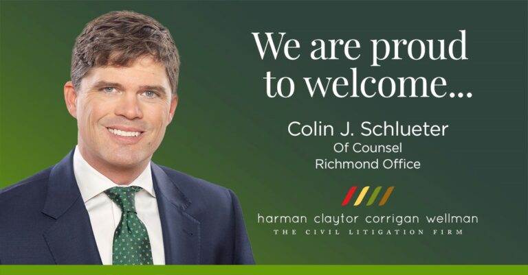 Welcome Colin Schlueter - Harman Claytor Corrigan & Wellman, P.C.