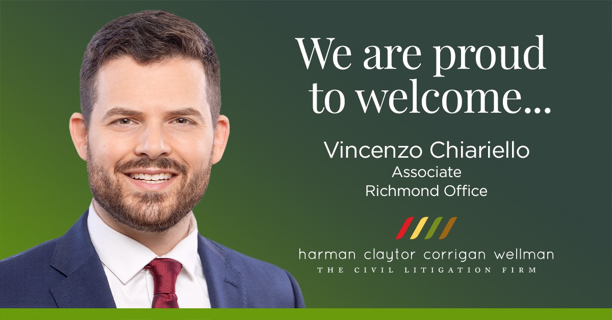 Welcome - Vincenzo Chiariello - Harman Claytor Corrigan & Wellman, P.C.